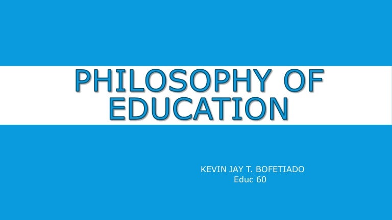 7 Philosophies Of Education And Field Of Philosophy 7-philosophies-of-education-and-field-of-philosophy
