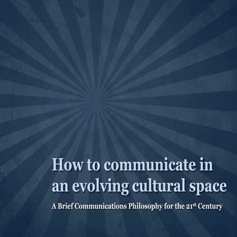 How to communicate in an evolving cultural space | PPTX