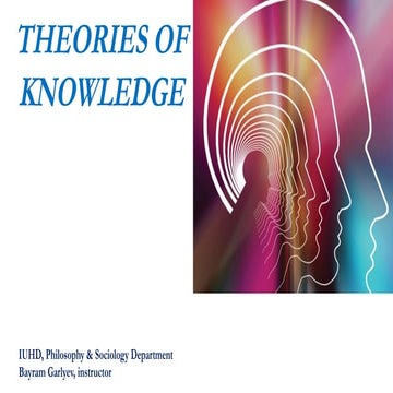 Phil_Theoriesaaaaaaaaaa_of_knowledge.pptx