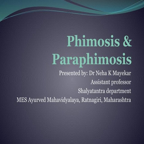 Phimosis & Paraphimosis - An Ayurvedic and Modern aspect.pptx