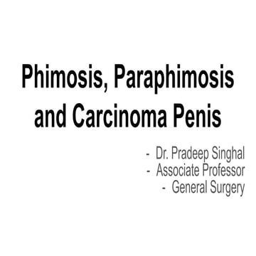 Phimosis, Paraphimosis and Carcinoma Penis | PDF