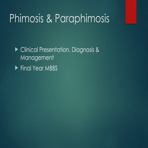 PhimosisParaphimosisTopicalPresentation.pptx