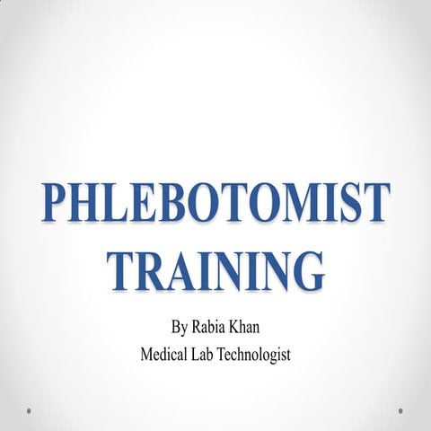 PHLEBOTOMIST TRAINING hhjhfgjdjjdhrhdhdhdjdjdj | PPT