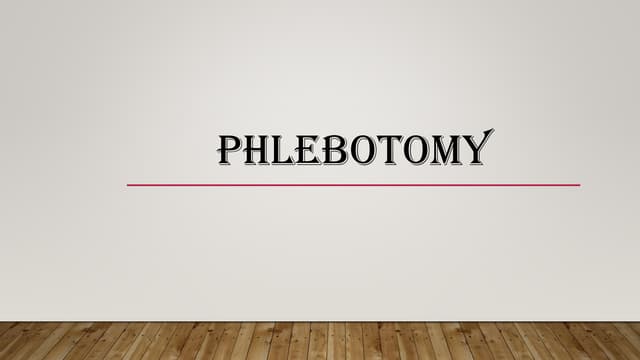 The best PHLEBOTOMY powerpoint presentation | PPTX