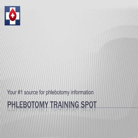Phlebotomy training s pot | PPTX
