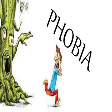 Phobia | PPTX | Medical Health