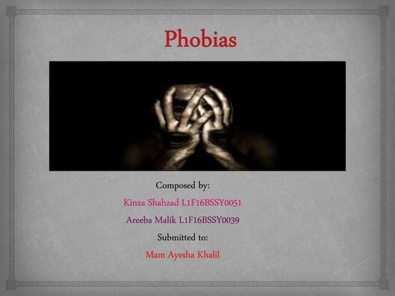 Phobia ( Psychologhy project) | PPTX