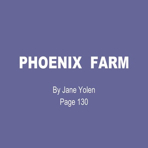 Phoenix farm | PPT