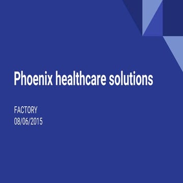 Phoenix healthcare solutions | PPT