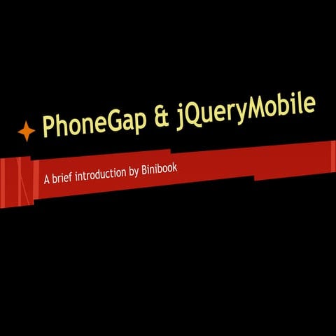 Phone gap & jquerymobile | PPT