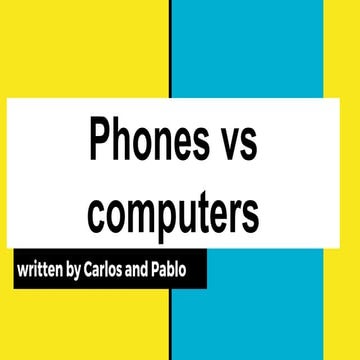 Phones vs computers | PPTX