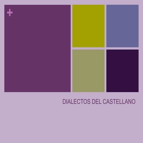Dialectos del castellano | PPTX