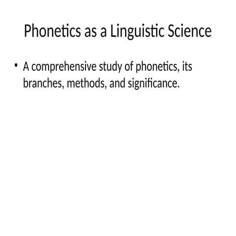 Phonetics_as_a_Linguistic_Science_Complex-1.pptx