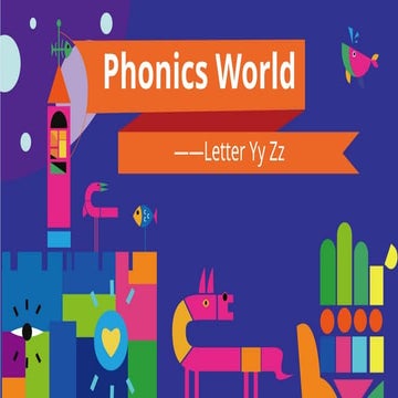 Phonics World——Letter Yy Zz_ESL LECTURE FOR FOREIGN STUDENTS.pptx