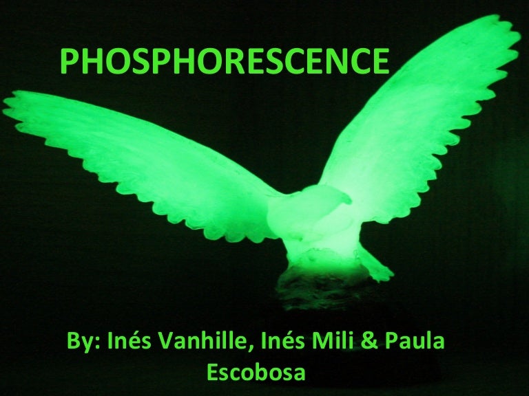 Phosphorescence