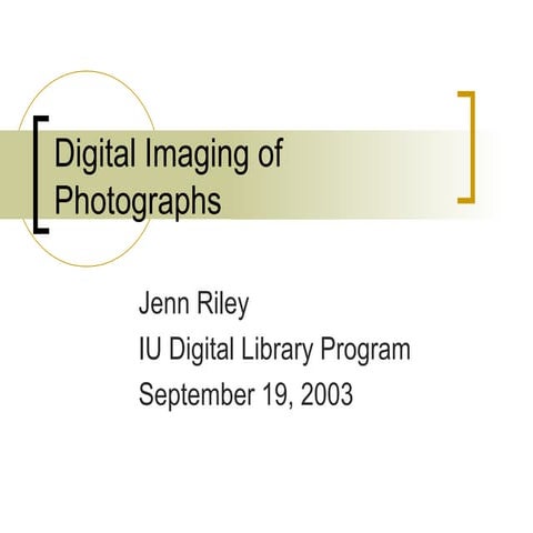 Digital Imaging of Photographs | PPT