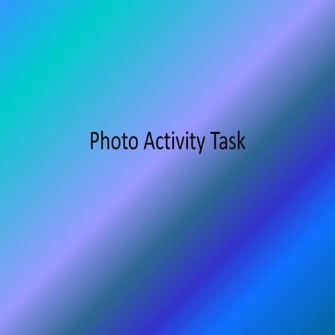 Photo activity task ppt | PPT