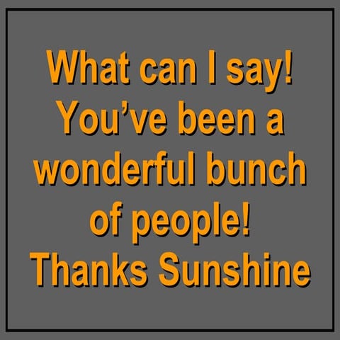 THANKS SUNSHINE | PPT