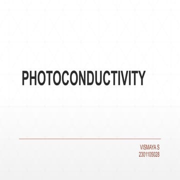 PHOTOCONDUCTIVITY.pptxbdhshshwjjwjjwjwjhqh | PPTX | Chemistry | Science