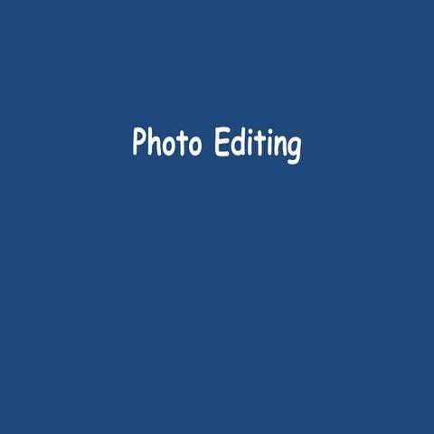 Photo editing | PPT
