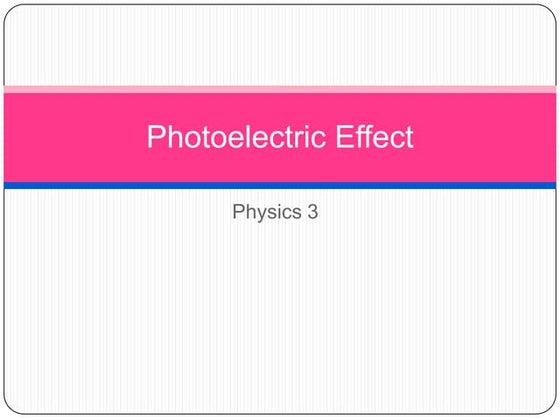Photo electric effect | PPTX | Chemistry | Science