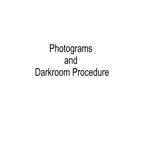 Photograms and darkroom procedure | PPT