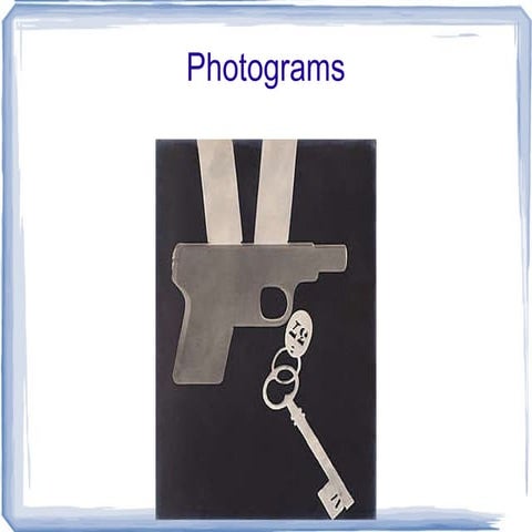Photograms and darkroom procedure | PPT
