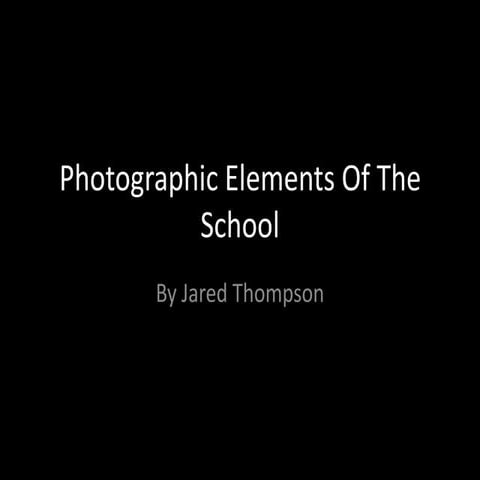 Photographic Elements of the School | PPTX
