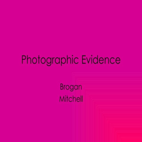 Photographic evidence | PPT