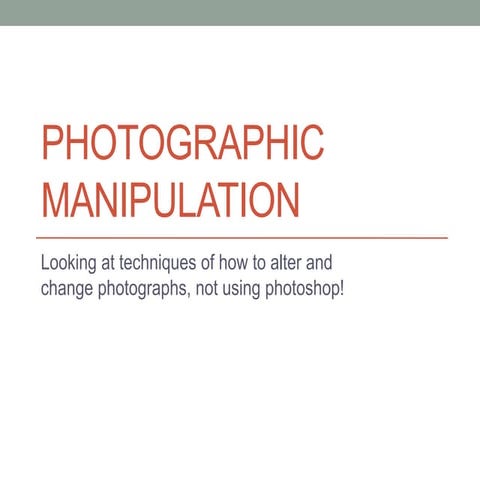 Photographic manipulation | PPTX