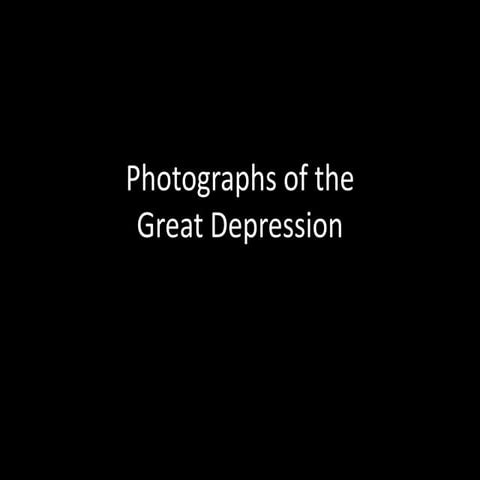 Photographs of the Great Depression | PPTX