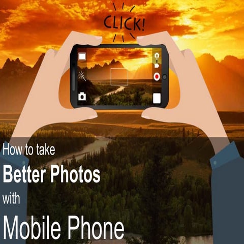 Basic mobile phone photography | PPTX