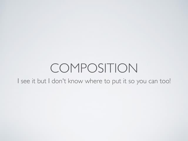 20 rules of photo composition | PPTX