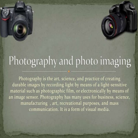 Photography and photo imaging | PPTX