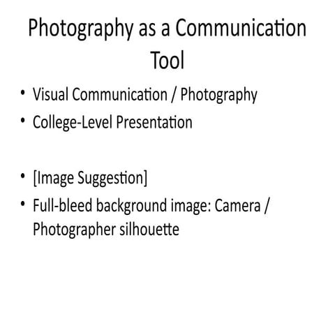 Photography_as_a_Communication_Tool_Visual.pptx