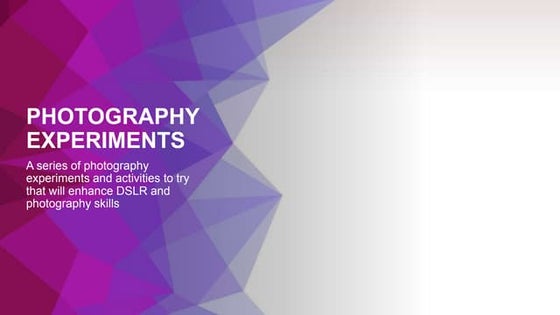 Photography Experiments | PPT
