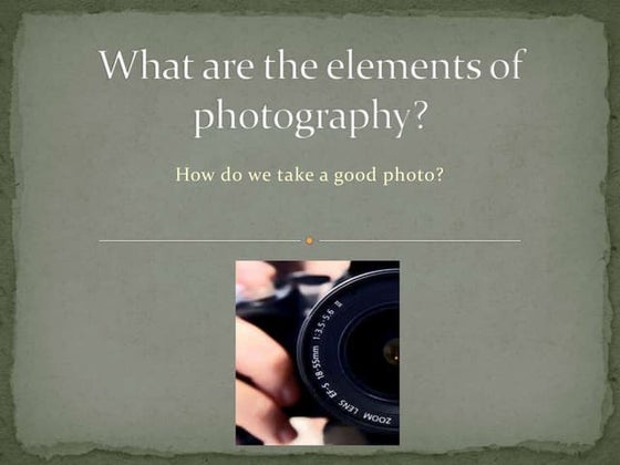 BASIC PHOTOGRAPHY for grade six learners-k to 12 based | PPTX