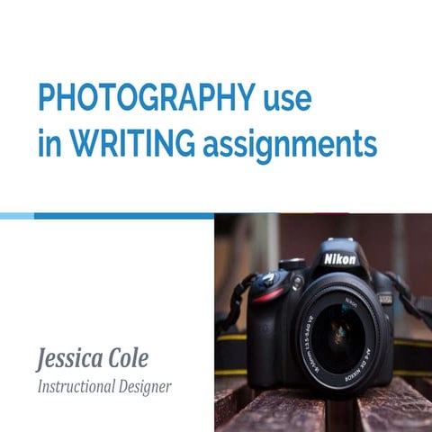Photography Use in Writing Assignments | PPTX