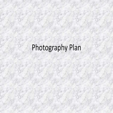 Photography plan | PPT
