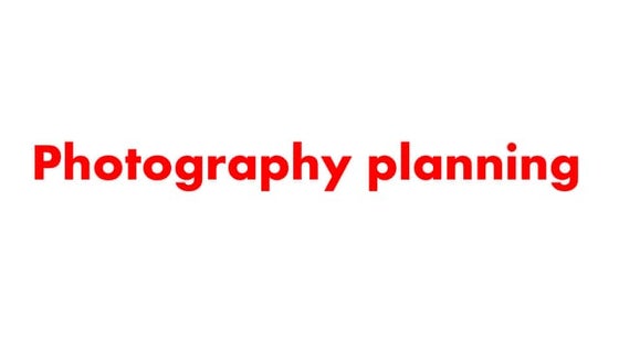 Photography planning media studies | PPT