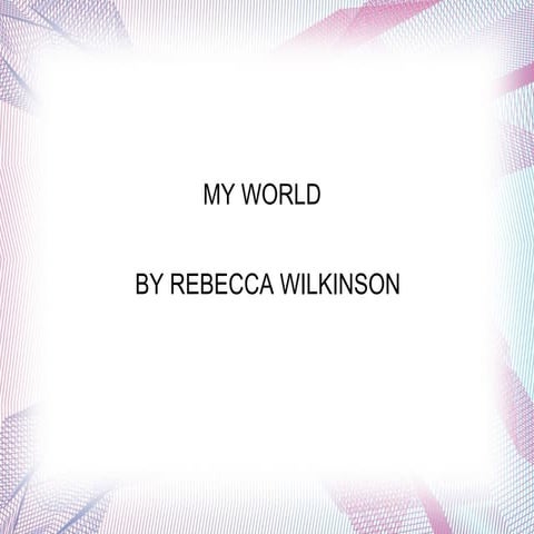 My World Powerpoint | ODP