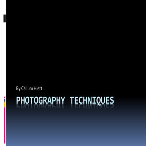 Photography techniques | PPTX