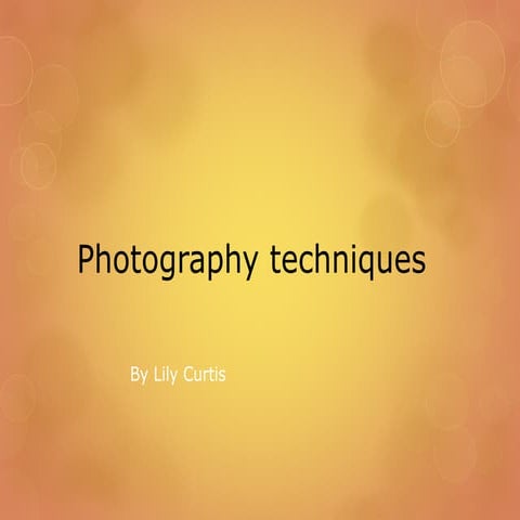 My photography techniques | PPT