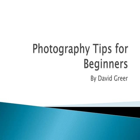 Photography Tips for Beginners | PPTX