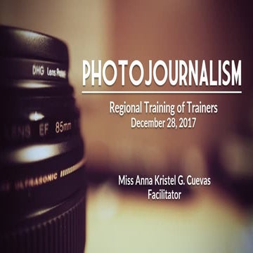 Photojournalism Lecture 101 in CJourn.pptx