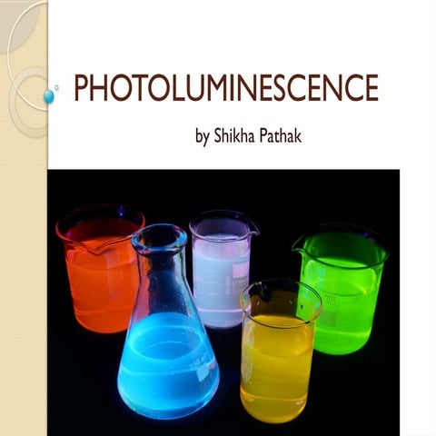 PHOTOLUMINESCENCE.asddddddddddfghjgfpptx | PPT