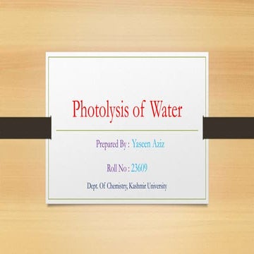 Photolysis or photosplitting of w ater | PPTX