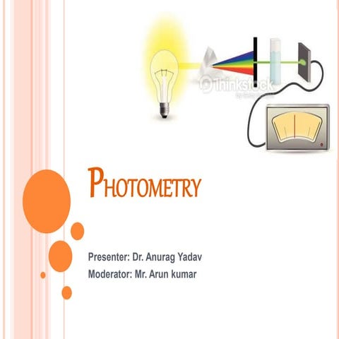 Photometry by Dr. Anurag Yadav | PPTX