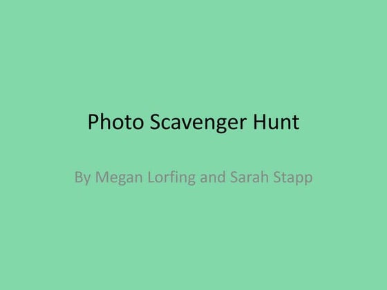 Group 7 scavenger hunt powerpoint | PPT