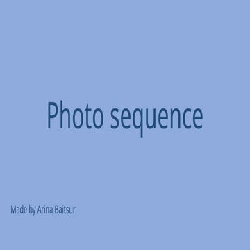 Preliminary task 1 - photo sequence.pptx